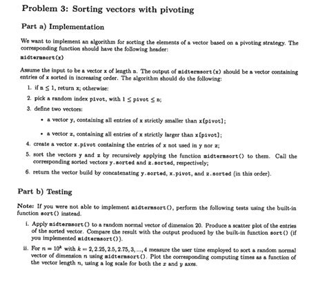 Solved Problem 3 Sorting Vectors With Pivoting Part A Chegg