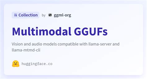 Multimodal Ggufs A Ggml Org Collection