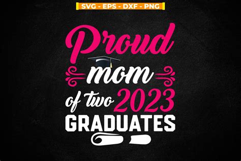 Proud Mom Of Two 2023 Graduates Graphic By Svgitemsstore · Creative Fabrica