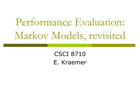 Ppt Performance Evaluation Markov Models Revisited Powerpoint
