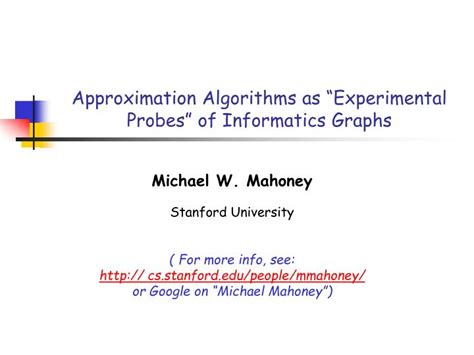Ppt Approximation Algorithms As “experimental Probes” Of Informatics