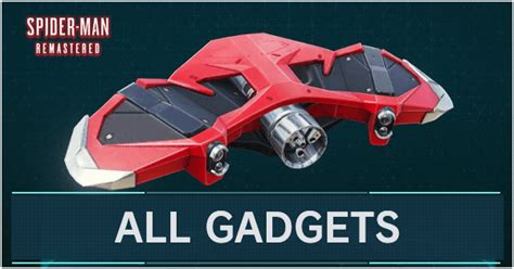 How To Get All Gadgets In Spider Man Remastered Spider Man Remastered