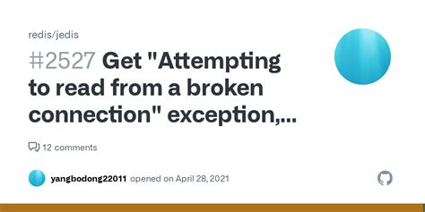 Get Attempting To Read From A Broken Connection Exception But Key2
