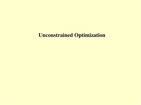 Ppt Introduction To Unconstrained Optimization In Economic Functions Powerpoint Presentation