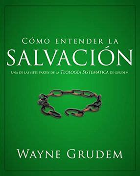 Libro Cómo Entender la Salvación Una de las Siete Partes de la