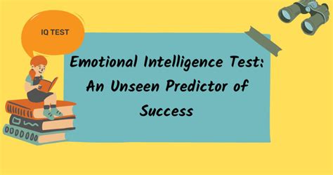 Emotional Intelligence Test An Unseen Predictor Of Success