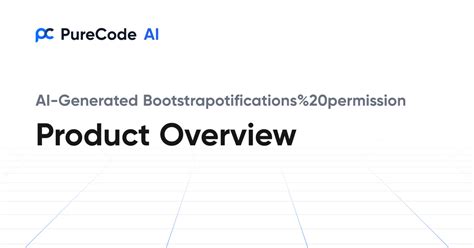 Build Great Bootstrapotifications20permission Product Overview