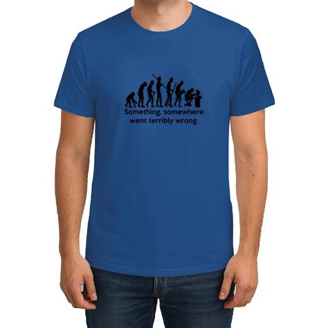 Something Somewhere Went Terribly Wrong T Shirt Sold By Daniealvarez