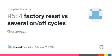 factory reset vs several on off cycles · issue 584 · xoseperez espurna · github