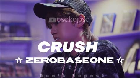 Zerobaseone 제로베이스원 Crush 가시 Easy Lyrics Youtube