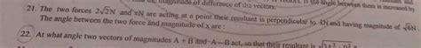 E Magnitude Of Difference Of She Vectors 21 The Two Forces 242N And