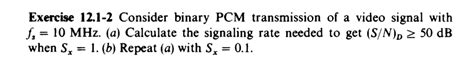 Solved Exercise 121 2 Consider Binary Pcm Transmission Of A
