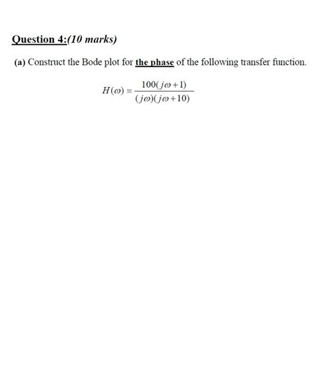 solved question 4 10 marks a construct the bode plot for