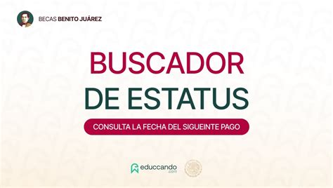 Buscador de Estatus Becas Benito Juárez