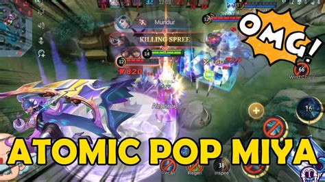 Atomic Pop Miya 19 Kill Baru Coba Main Mm Youtube