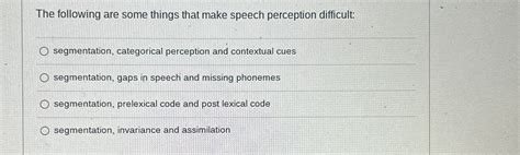Solved The Following Are Some Things That Make Speech Chegg