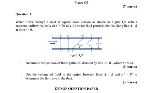 Solved Figure Q2 7 Marks Question 3 Water Flows Through A