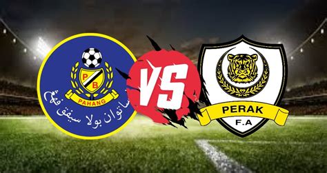 Live Streaming Pahang Vs Perak FC Liga Super 10 Mac 2021 Arenasukan