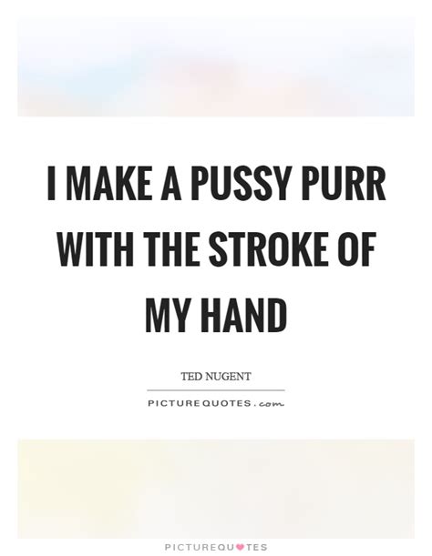 Purr Quotes Purr Sayings Purr Picture Quotes