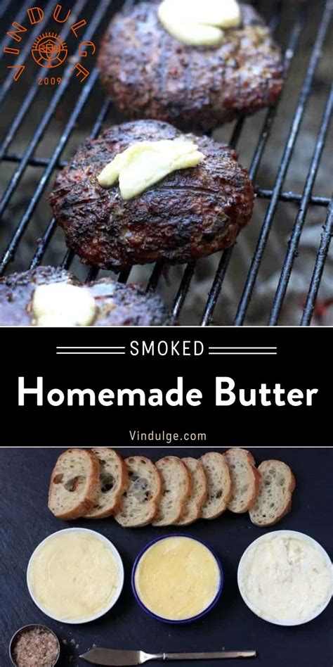 Homemade Smoked Butter Vindulge