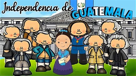 Historia De La Independencia De Guatemala🇬🇹 Independencia De Guatemala