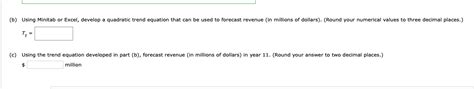 Solved B Using Minitab Or Excel Develop A Quadratic
