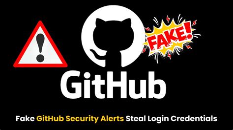 Beware Of Fake Github Security Alerts Let Hackers Hijack Your Account
