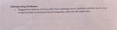 Solved Interpreting Evidence 1 Suggest Two Sources Of Error