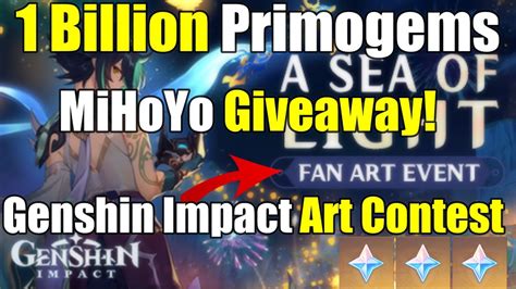 Genshin Impact Art Contest 1 Billion Primogems Give Away Genshin