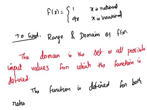 Solved Find The Domain And Range Of F If X Is Rational F X X If X Is Irrational} Domain 1