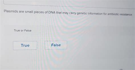 Solved Plasmids Are Small Pieces Of Dna That May Carry Genetic