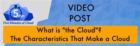 Essential Characteristics Of Cloud Computing The Five Things That Make