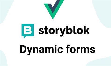 How To Create Dynamic Forms With Custom Validation In Storyblok And Nuxtjs Storyblok
