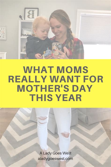 What Moms Really Want For Mothers Day This Year A Lady Goes West