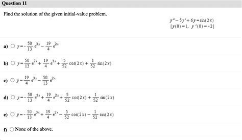 Solved Find The Solution Of The Given Initial Value Problem