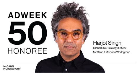 Huge Congratulations To Harjot Singh Global Chief Strategy Officer At Mccann Worldgroup