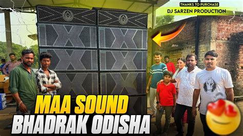 Maa Sound Bhadrak Odisha Powered By Dj Sarzen Production Youtube
