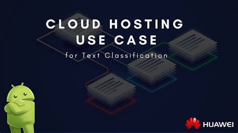 👨🏼‍💻cloud Hosting Use Case For Text Classification With Hms Ml Kit By