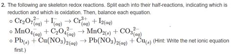 Solved O The Following Are Skeleton Redox Reactions Chegg