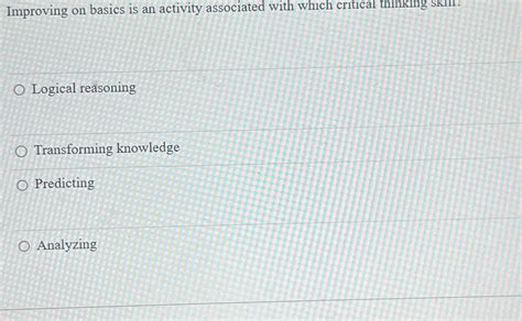 Solved Improving On Basics Is An Activity Associated With Chegg