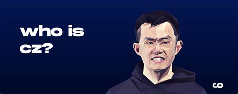 Who Is Changpeng Zhao CZ The Founder Of Binance COINOTAG NEWS