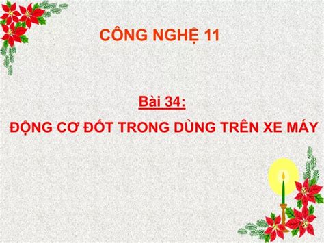 PPT Bài giảng Công nghệ Lớp 11 Bài 34 Động cơ đốt trong dùng trên