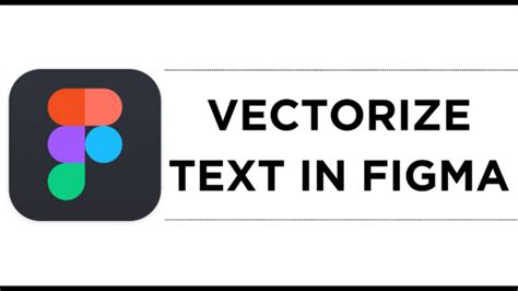 How To Vectorize Text In Figma Pttrns