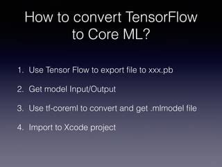 Tensor Flow To Coreml Model Ppt