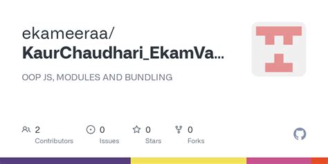 github ekameeraa kaurchaudhari ekamvasishth hw2 oop js modules and