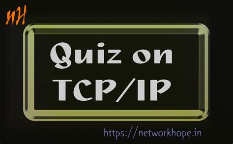 Quiz On TCP IP Part Explore Networkhope In