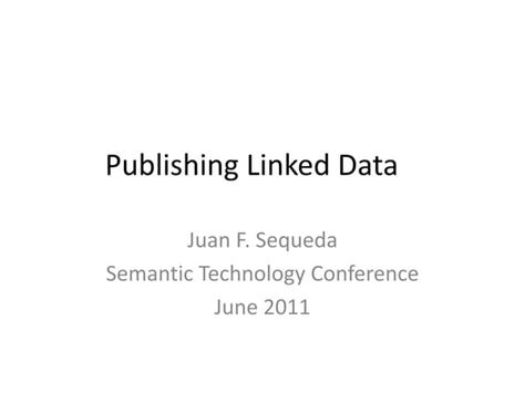 Publishing Linked Data 35 Semtech2011 Ppt