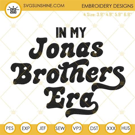 In My Jonas Brothers Era Embroidery Designs The Jonas Brothers World