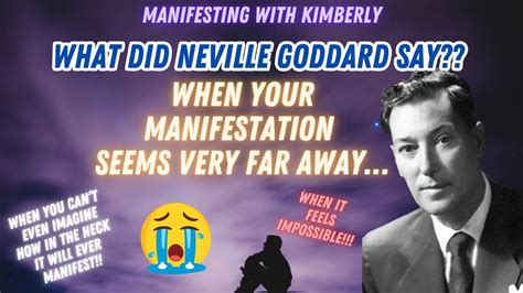 Manifestation Seems Impossiblewhat Did Neville Goddard Say Youtube