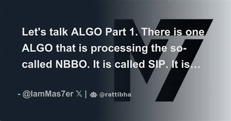 Lets Talk Algo Part 1 There Is One Algo That Is Processing The So Called Nbbo It Is Called